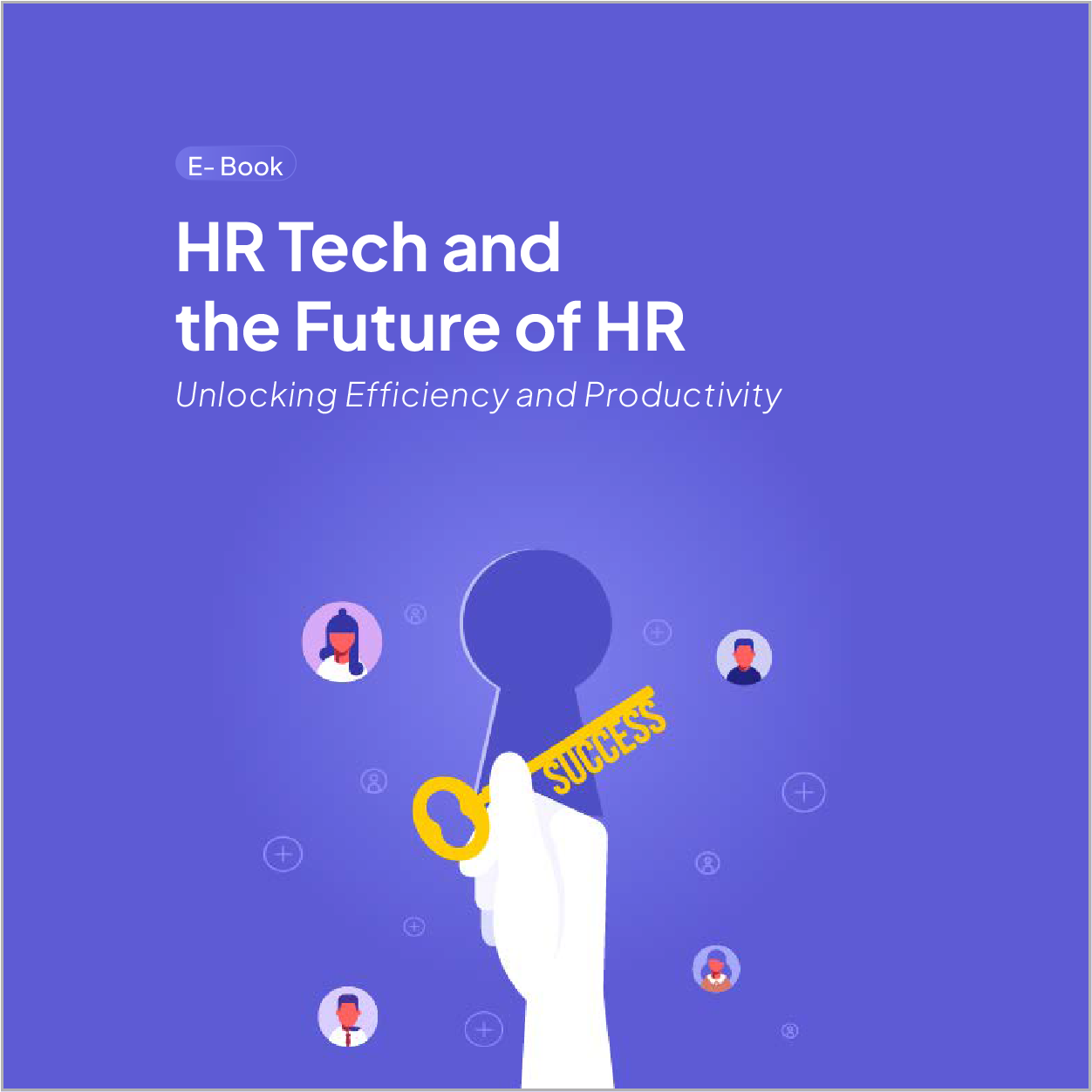 HR Tech and the Future of HR - Unlocking Efficiency and Productivity - HRTech-Pulse